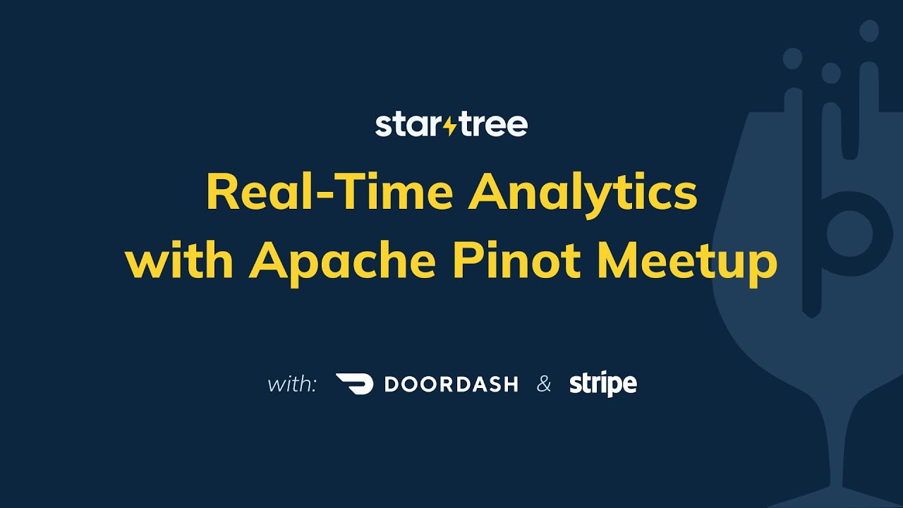 Full Meetup: DoorDash, Stripe, StarTree | StarTree